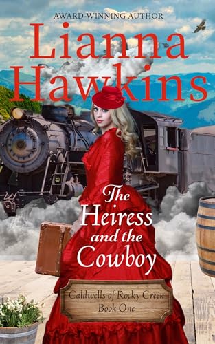 The Heiress and the Cowboy: A Sweet Historical Western Romance by ...