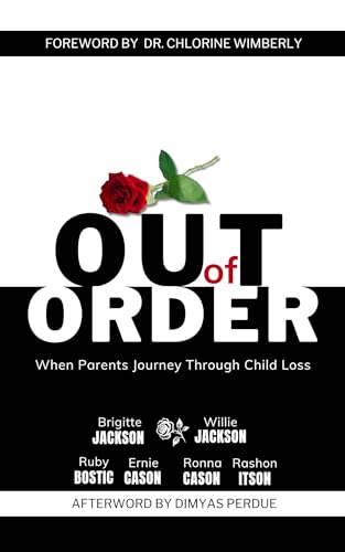 Out of Order: When Parents Journey Through Child Loss by Brigitte ...