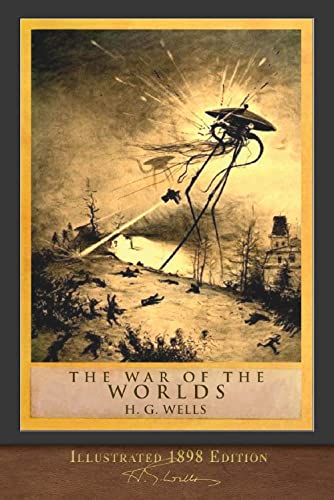 The War of the Worlds illustrated edition by H. G. WELLS by H.G. Wells ...