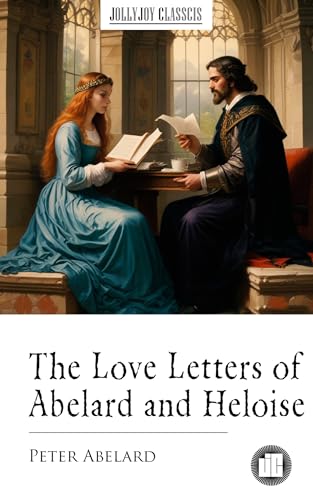 The Love Letters of Abelard and Heloise by Peter Abelard | Goodreads