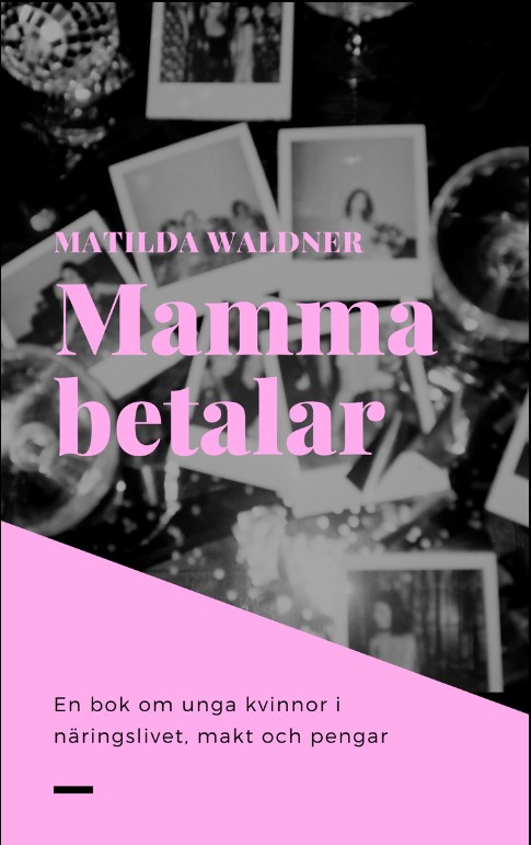 Mamma betalar by Matilda Waldner | Goodreads