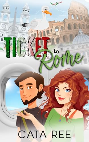 Ticket to Rome (Love Overseas) by Cata Ree | Goodreads