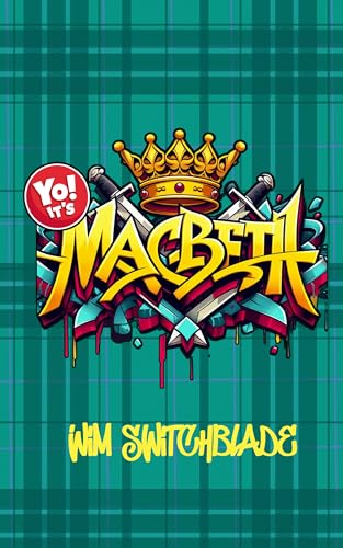 Yo! It's Macbeth: Bringing Shakespeare To The Block! An Urban Rap Verse ...