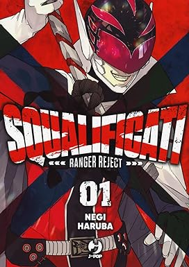 Squalificati: Ranger Reject, Vol. 1 by Negi Haruba | Goodreads