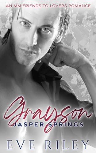Grayson (Jasper Springs, #4) by Evie Riley | Goodreads
