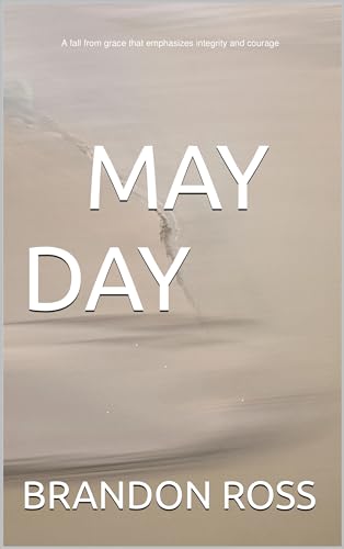 MAY DAY by Brandon Ross | Goodreads