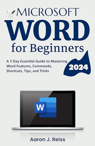 Microsoft Word for Beginners: A 7-Day Essential Guide to Mastering Word ...