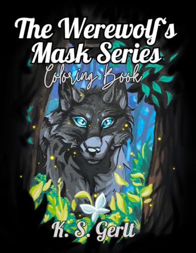 The Werewolf's Mask Series Coloring Book by K. S. Gerlt | Goodreads