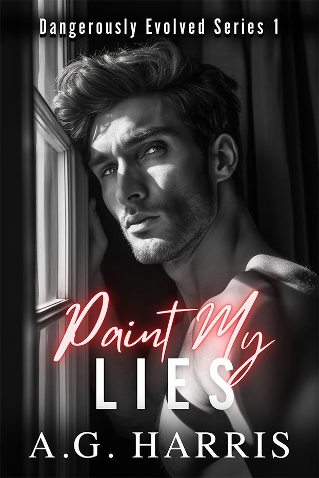 Paint My Lies (Dangerously Evolved, #1) by A.G. Harris | Goodreads