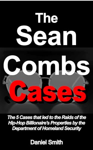 The Sean Combs Cases: 5 High-Profile Cases that Led to Homeland ...