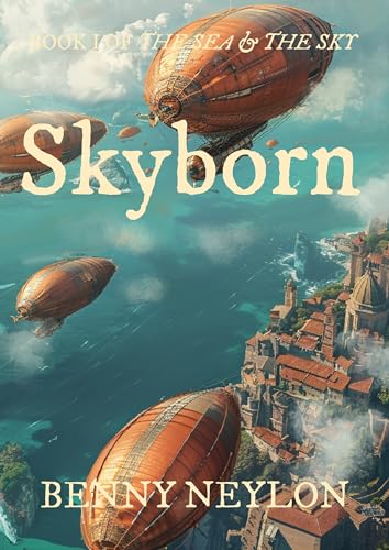 Skyborn by Benny Neylon | Goodreads