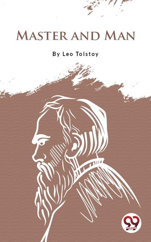 Master And Man by Leo Tolstoy | Goodreads