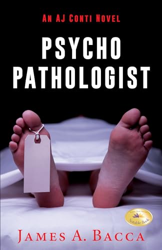 Psychopathologist: An AJ Conti Novel by James A. Bacca | Goodreads