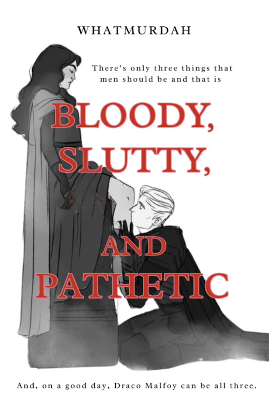 Bloody, Slutty, and Pathetic by WhatMurdah | Goodreads