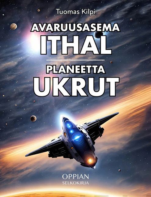 Avaruusasema Ithal / Planeetta Ukrut by Tuomas Kilpi | Goodreads