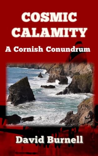 COSMIC CALAMITY: A shocking sequel to a spaceflight mishap by David ...