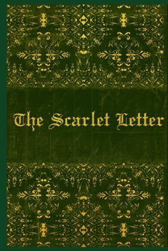 The Scarlet Letter: With original illustrations - annotated by ...