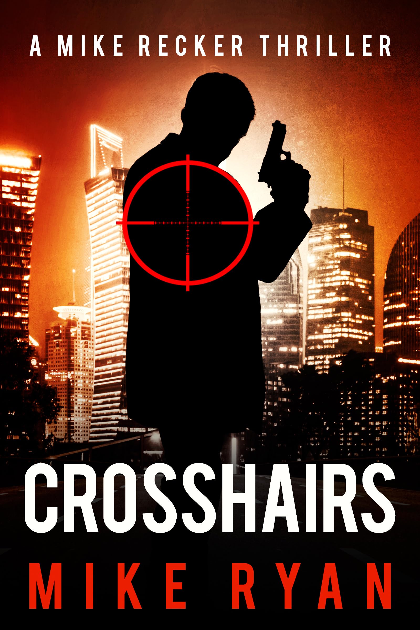 Crosshairs (The Silencer #22) by Mike Ryan | Goodreads