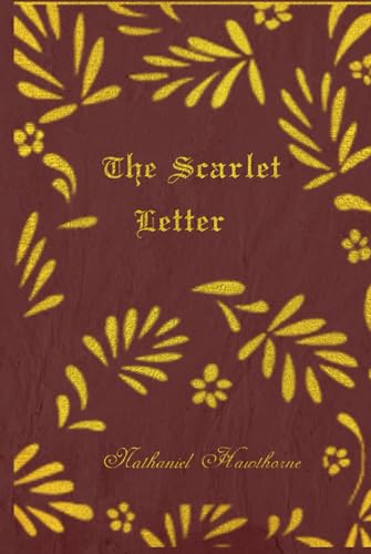 The Scarlet Letter: With original illustrations - annotated by ...
