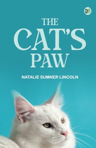 The Cat's Paw by Natalie Sumner Lincoln | Goodreads