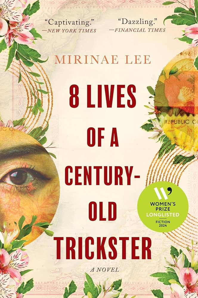 8 Lives of a Century-Old Trickster: A Novel by Mirinae Lee | Goodreads