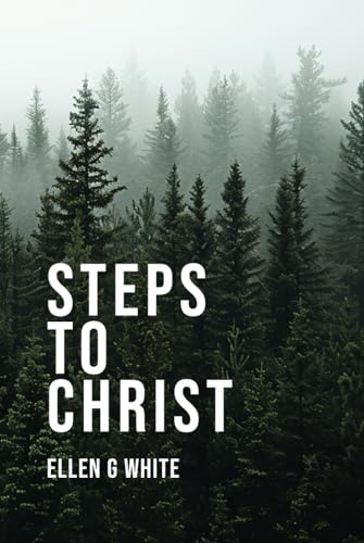 Steps to Christ (Large Print Edition) by Ellen Gould White | Goodreads