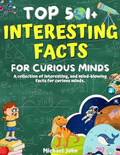 501+ Interesting Facts for Curious Minds: Fascinating and Mind-Blowing ...