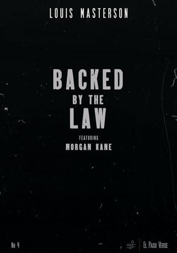 Backed by the Law: Morgan Kane - Texas Ranger by Louis Masterson ...