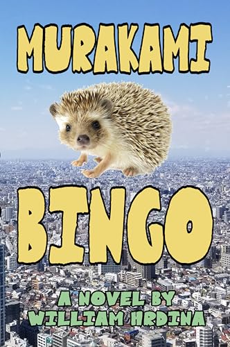 Murakami Bingo by William Hrdina | Goodreads