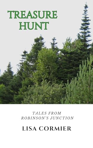 TREASURE HUNT (Tales from Robinson's Junction Book 3) by LISA CORMIER ...