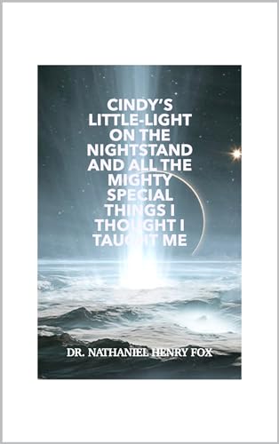 Cindy’s Little-Light on the Nightstand and All the Mighty Special ...