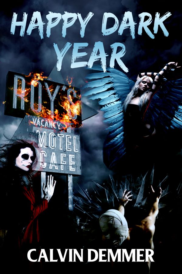 Happy Dark Year by Calvin Demmer | Goodreads
