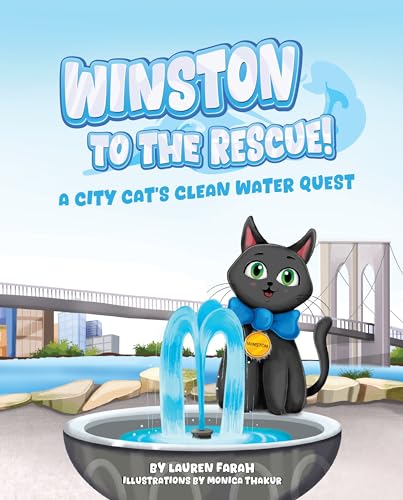 Winston to the Rescue! A City Cat's Clean Water Quest by Lauren Farah ...