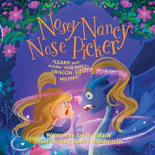Nosey Nancy Nose Picker: Learn Why Picking Your Nose Is a Dragon-Sized ...