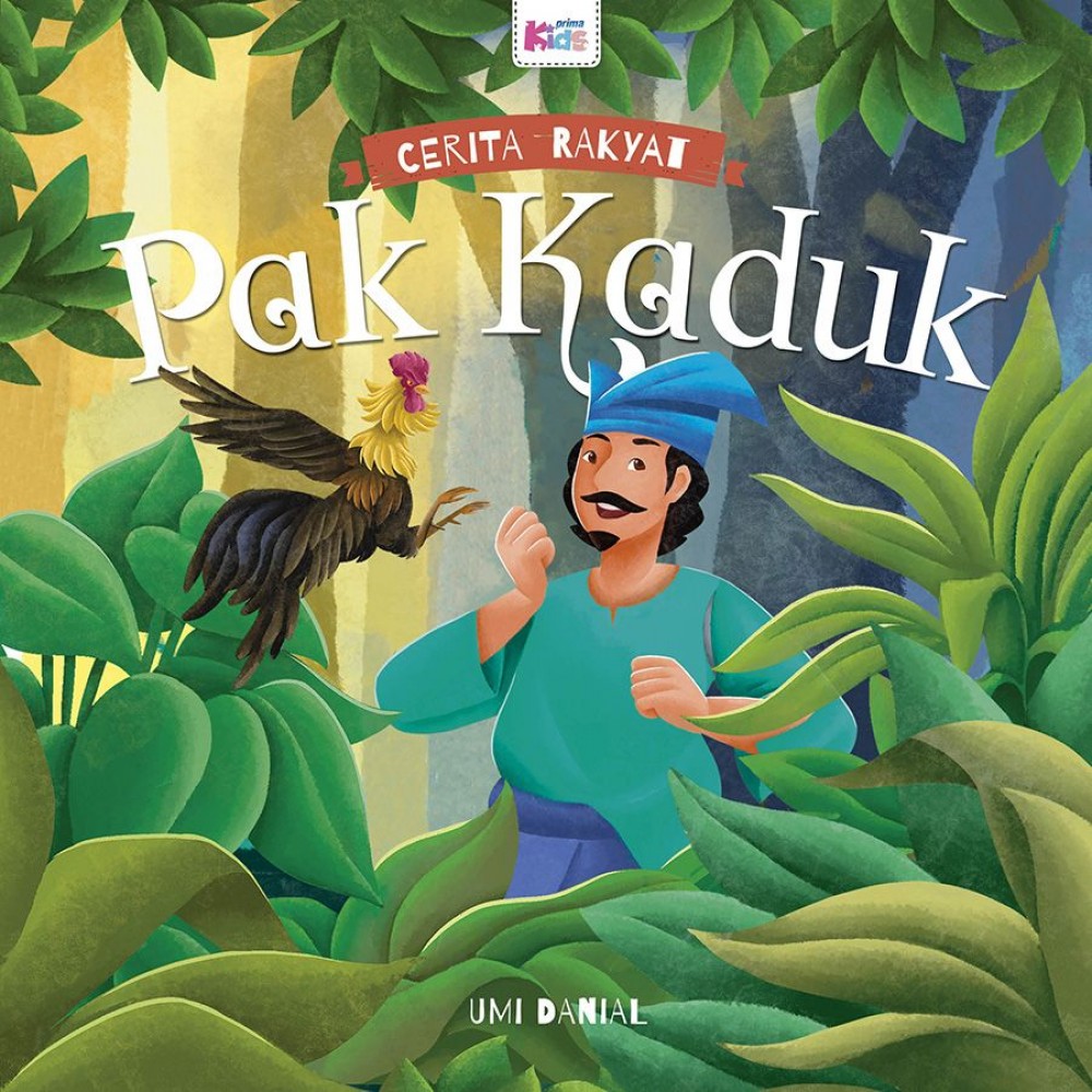 Cerita Rakyat: Pak Kaduk by Umi Danial | Goodreads
