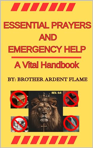 Essential Prayers & Emergency Help: A Vital Handbook by Brother Ardent ...