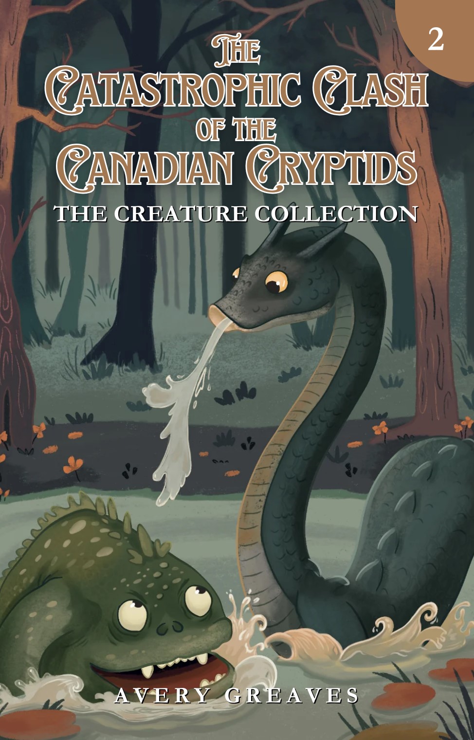 The Catastrophic Clash of the Canadian Cryptids (The Creation Collection, Book 2) by Avery ...