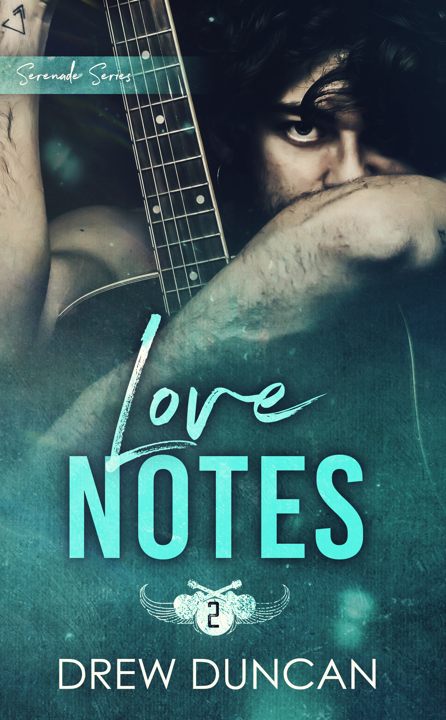 Love Notes (Serenade Book 2) by Drew Duncan | Goodreads