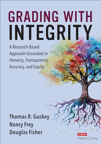 Grading With Integrity: A Research-Based Approach Grounded in Honesty ...
