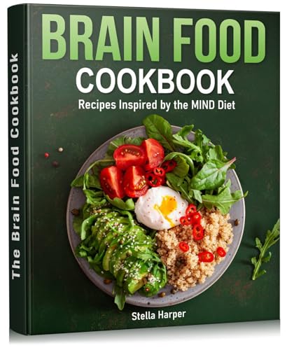 The Brain Food Cookbook: Recipes Inspired by the MIND Diet by Stella ...