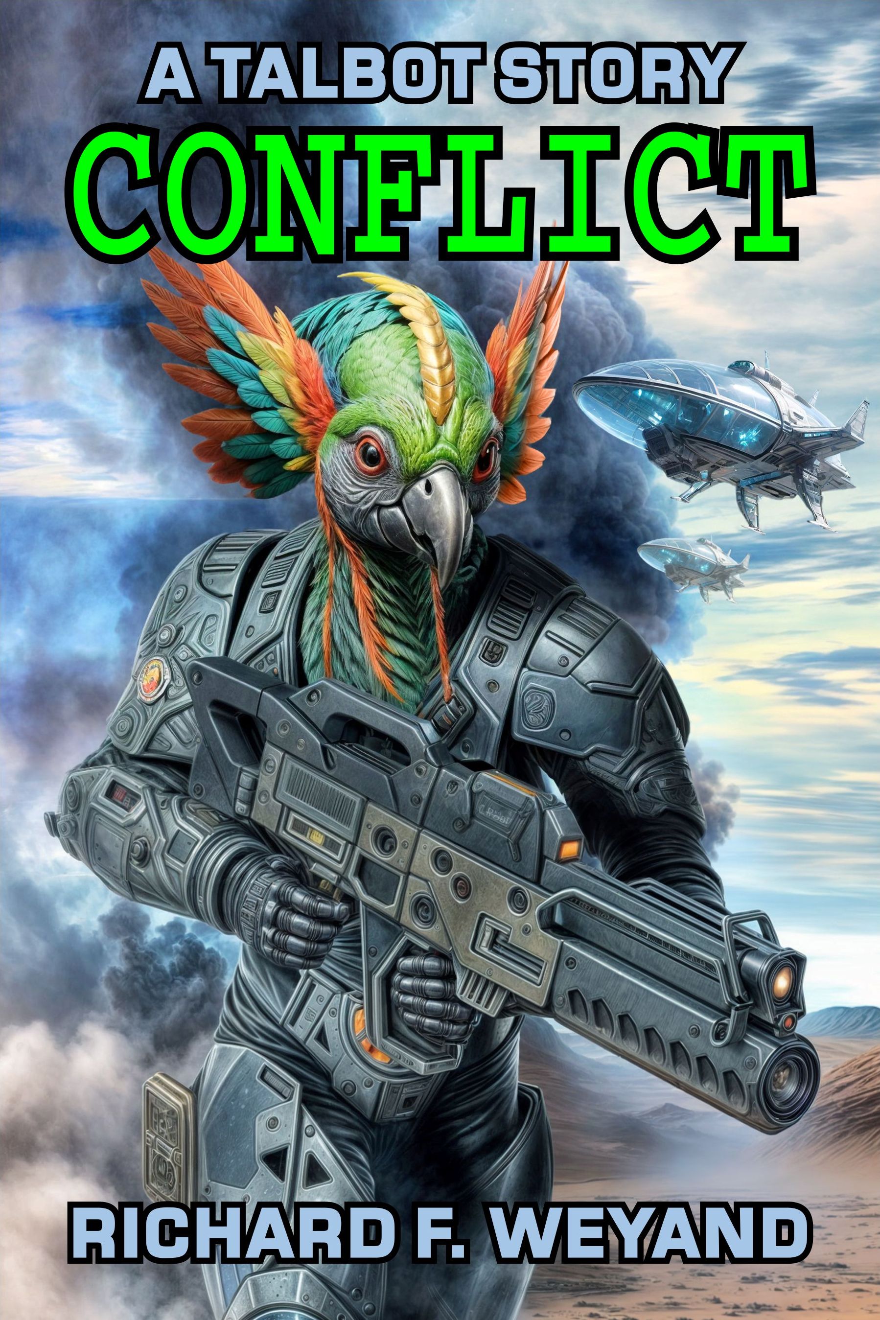 Conflict (Talbot Book 4) by Richard F. Weyand | Goodreads