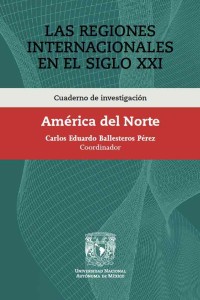 Las regiones internacionales en el siglo XXI: América del Norte by ...
