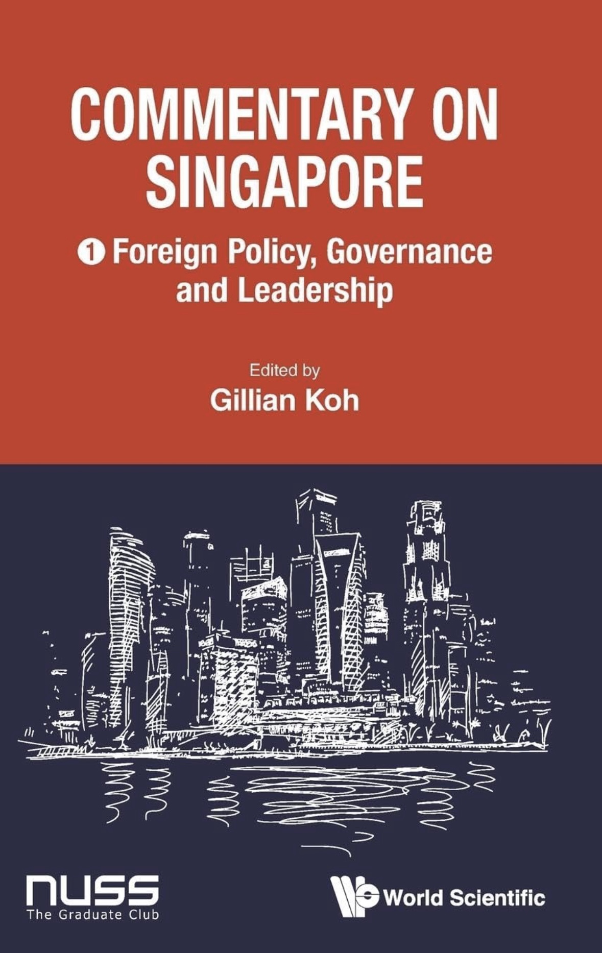 Commentary on Singapore, Volume 1: Foreign Policy, Governance and ...