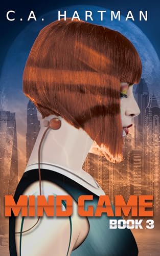 Mind Game (Mindjacker Book 3) by C.A. Hartman | Goodreads