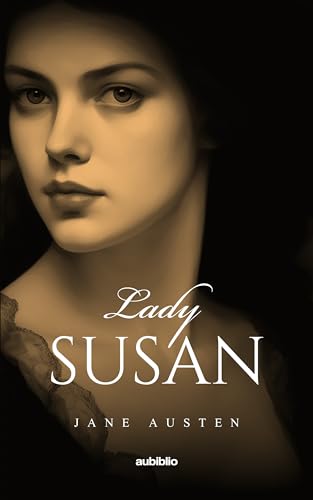 Lady Susan (Spanish Edition) by Jane Austen | Goodreads
