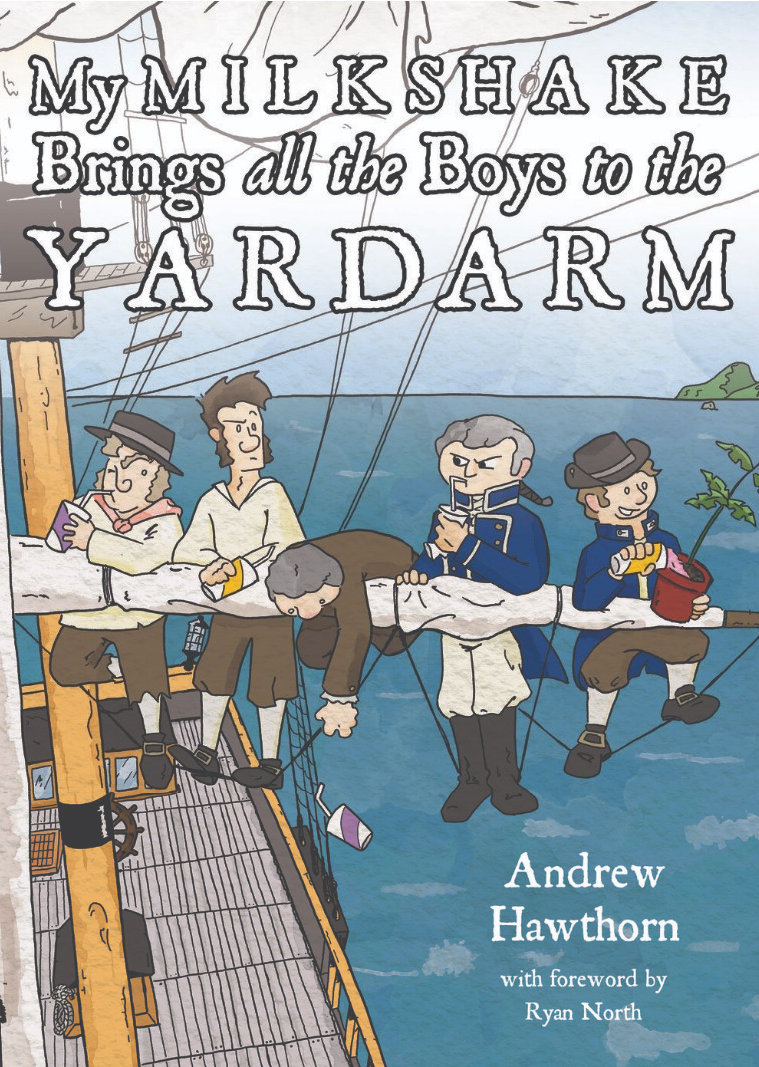 My Milkshake Brings all the Boys to the Yardarm by Andrew Hawthorn ...