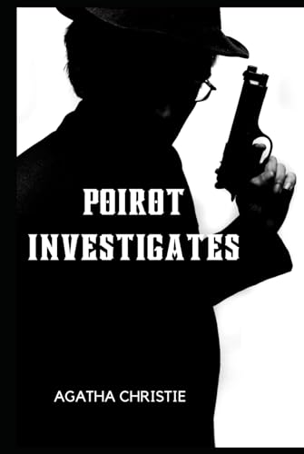 Poirot Investigates by Agatha Christie | Goodreads