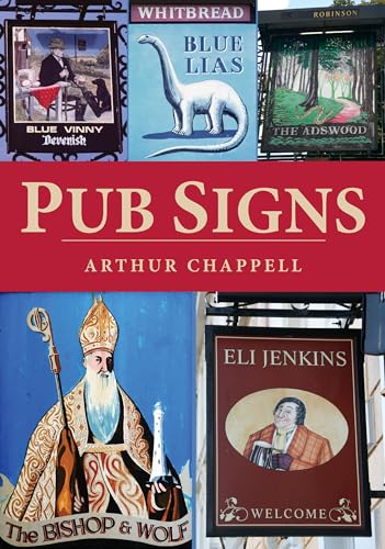 Pub Signs by Arthur Chappell | Goodreads