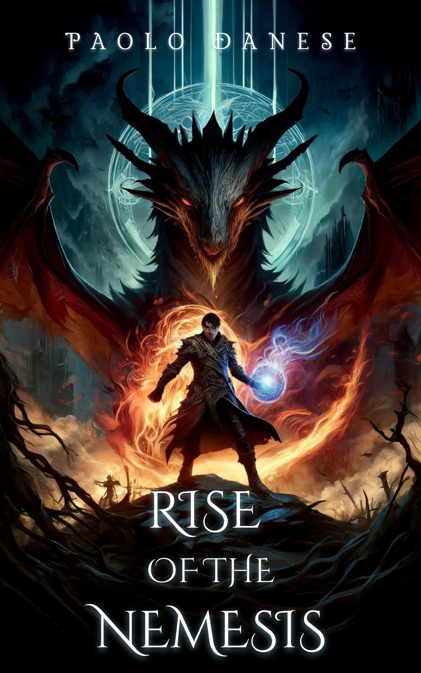 Rise of the Nemesis: Dragons, Demigods, and Destiny by Paolo Danese ...