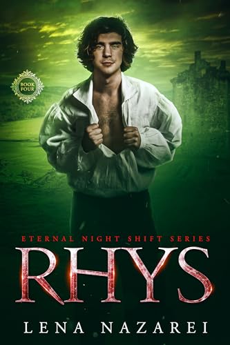 Rhys (Eternal Night Shift Series Book 4) by Lena Nazarei | Goodreads